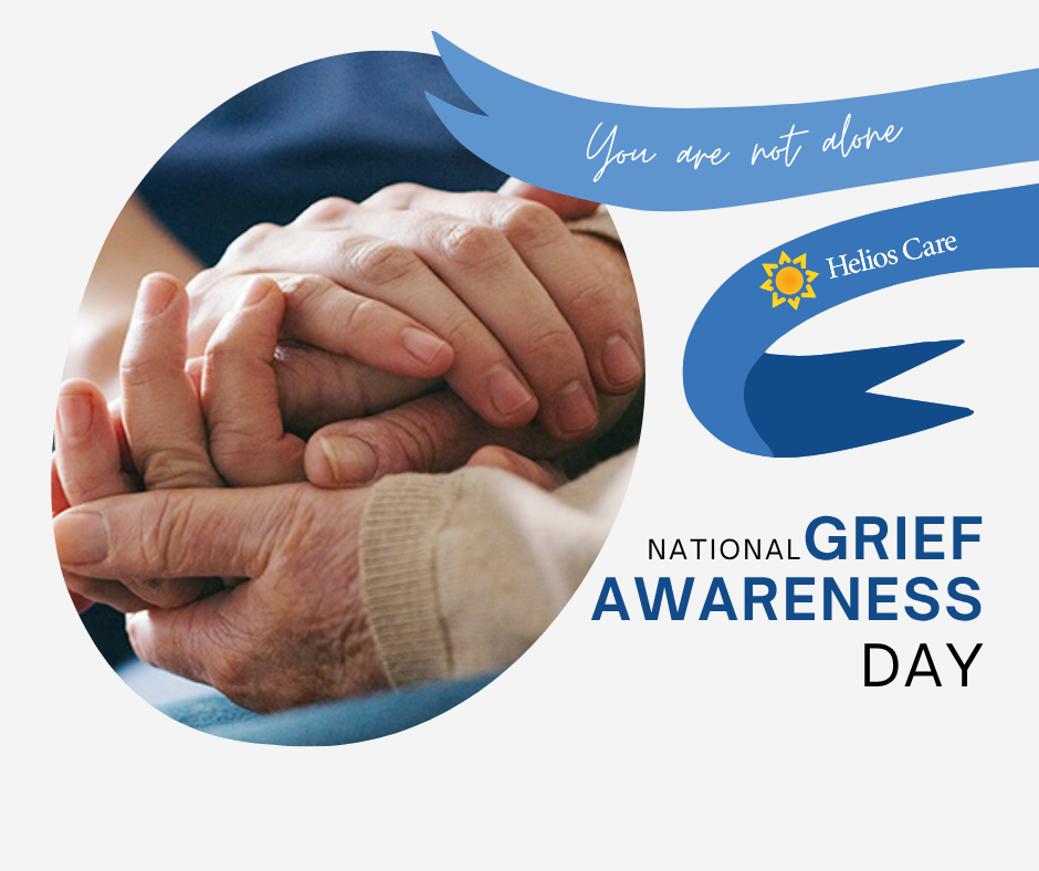 Honoring National Grief Awareness Day - Helios Care